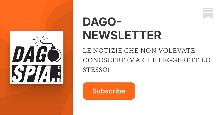 DAGO-NEWSLETTER | Dagospia | Substack