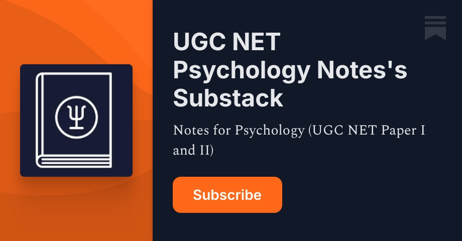 UGC NET Psychology Notes's Substack | Substack