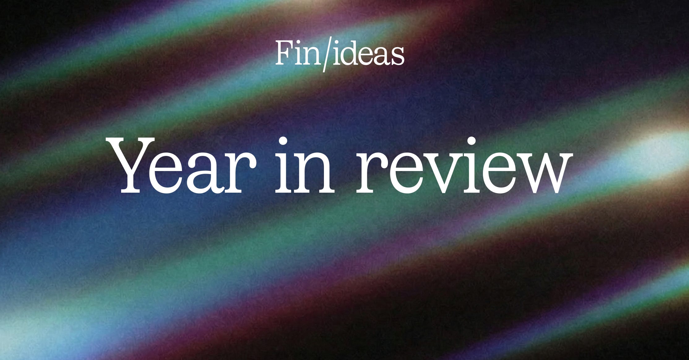 Fin Sunday Edition: Year in Review - Fin Ideas