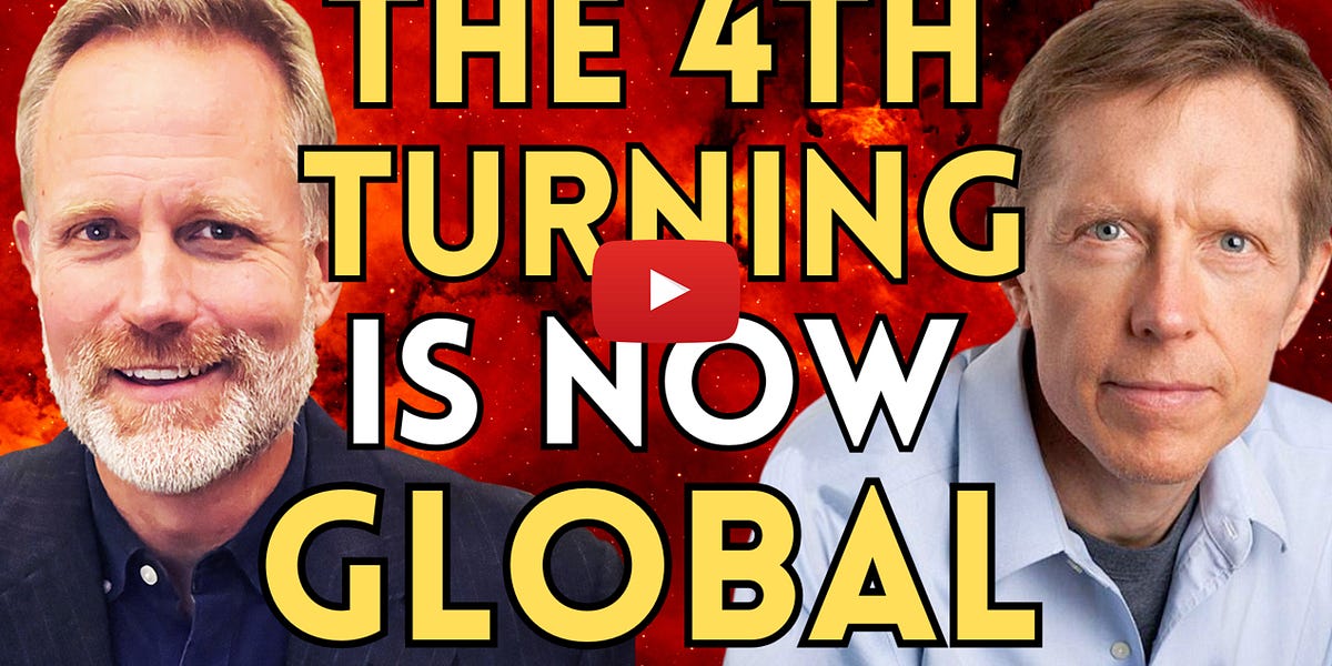 Neil Howe: The Fourth Turning Is Now Raging...And It's Gone Global
