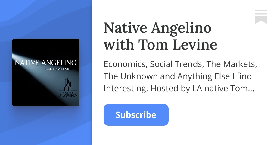 Native Angelino with Tom Levine | Substack