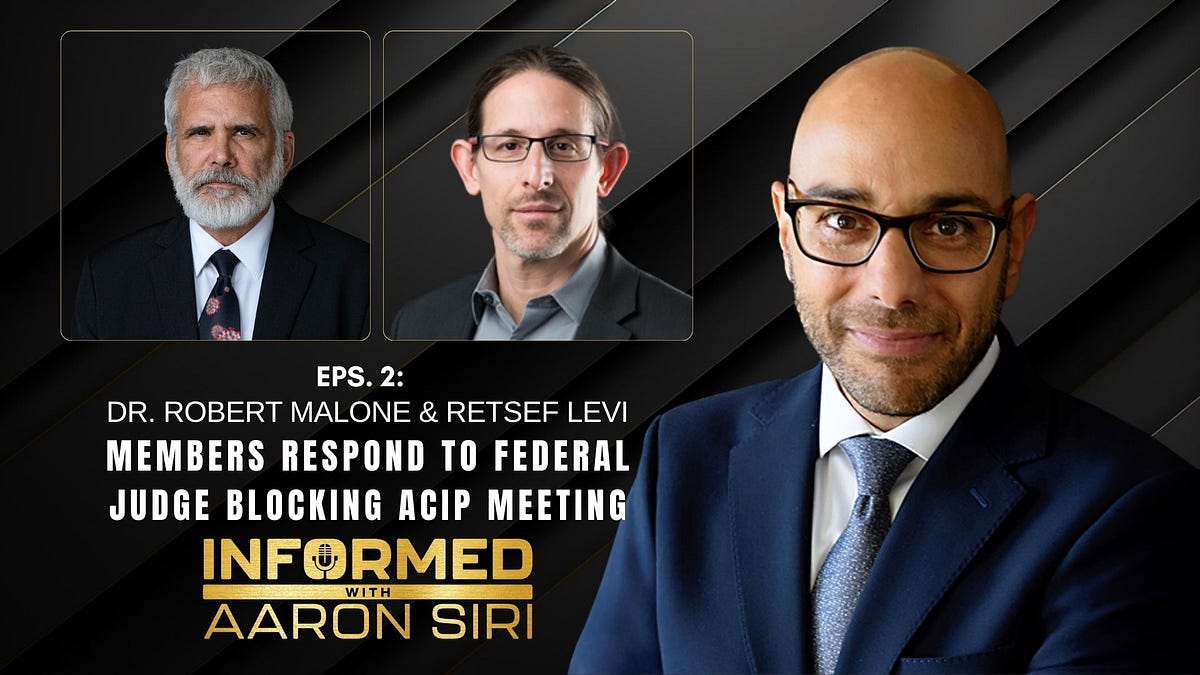 ACIP members Robert Malone and Retsef Levi respond to a federal judge ...