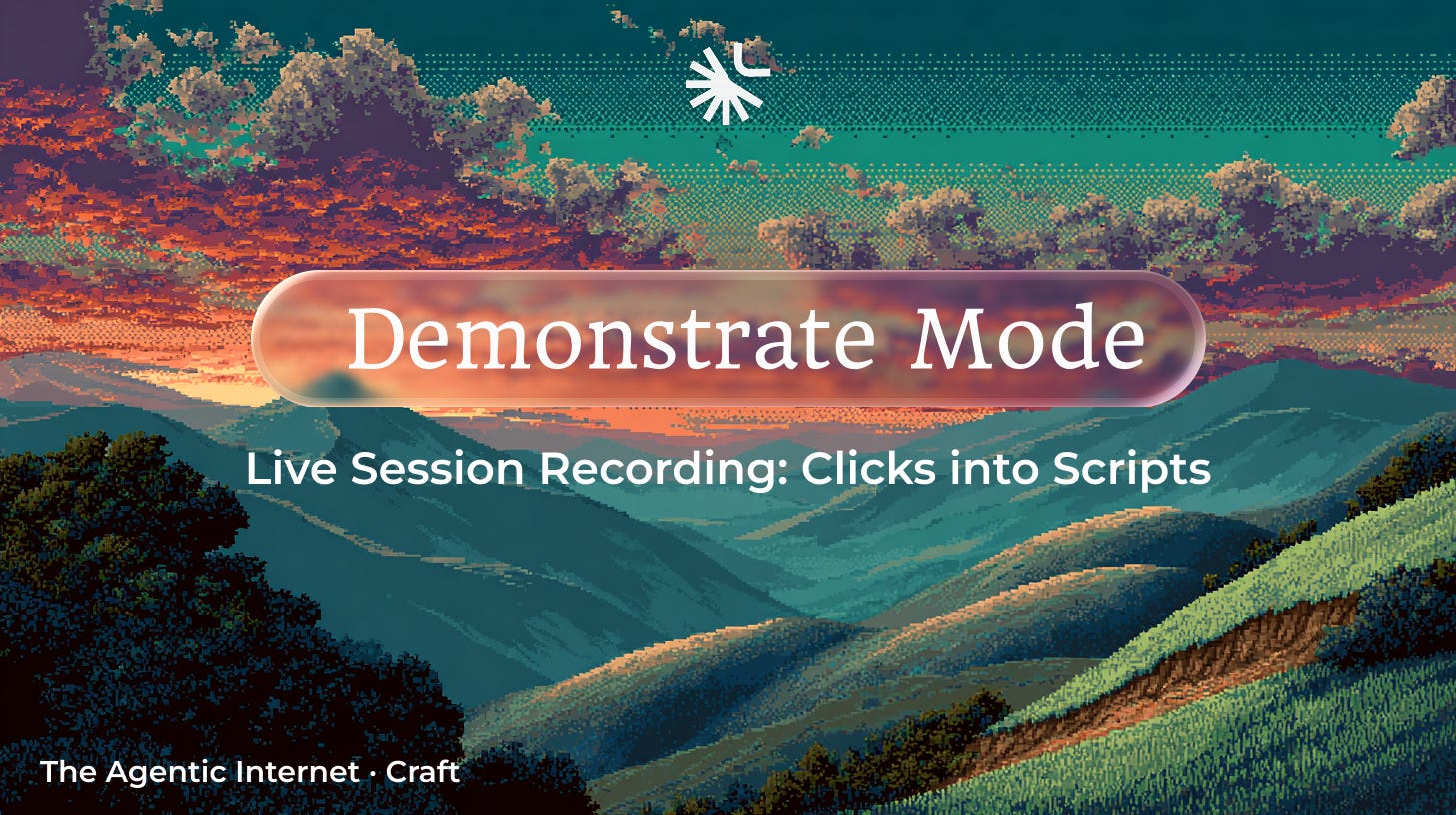 Introducing Demonstrate Mode - nottelabs’s Substack