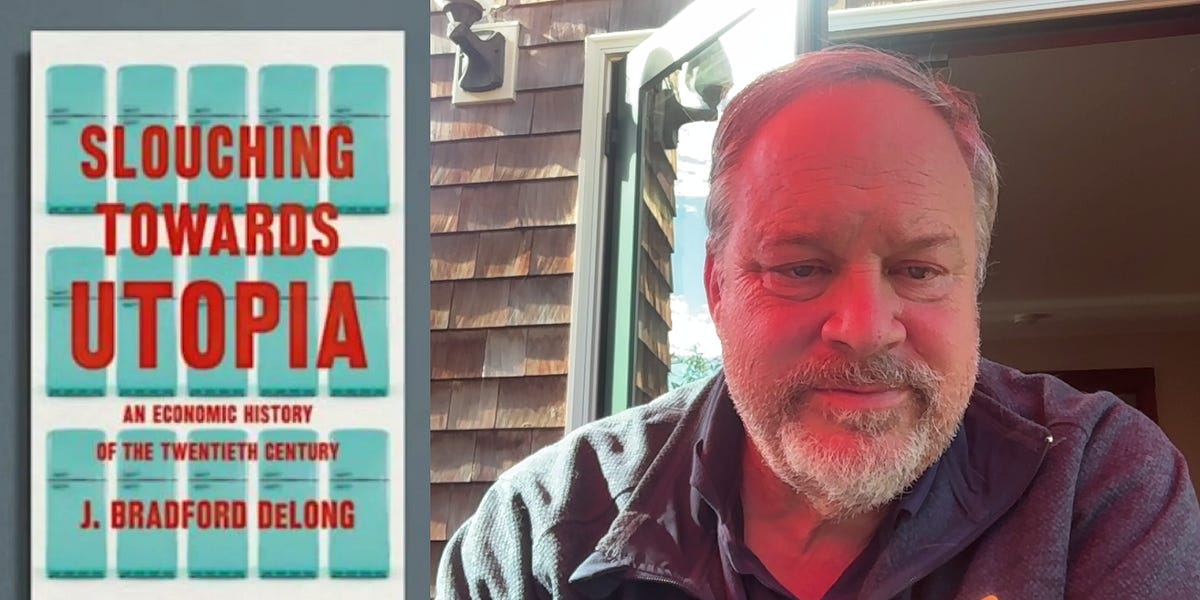 Brad DeLong's Grasping Reality—The SubStack