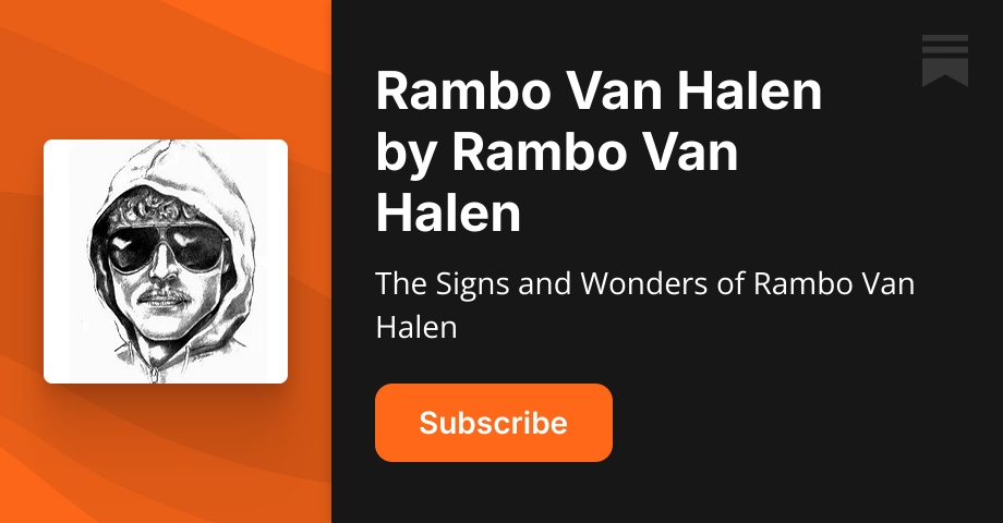Rambo Van Halen | Substack