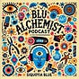 Blu Alchemist Podcast Newsletter | Siquoyia Blue | Substack