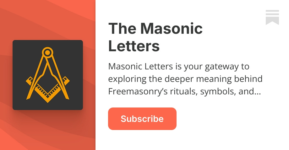 The Masonic Letters | The Freemasons’ Community | Substack