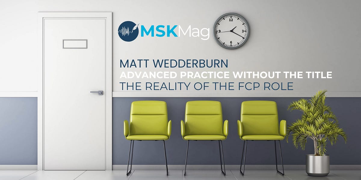 Advanced practice without the title: The reality of the FCP role