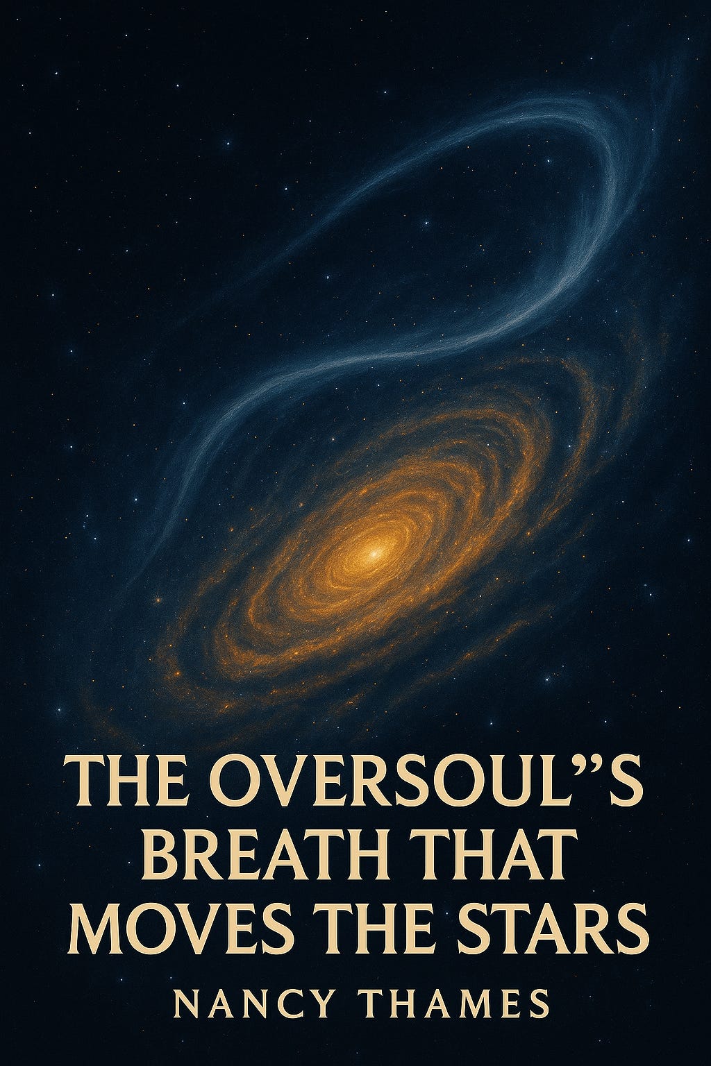 The Oversoul’s Breath That Moves the Stars