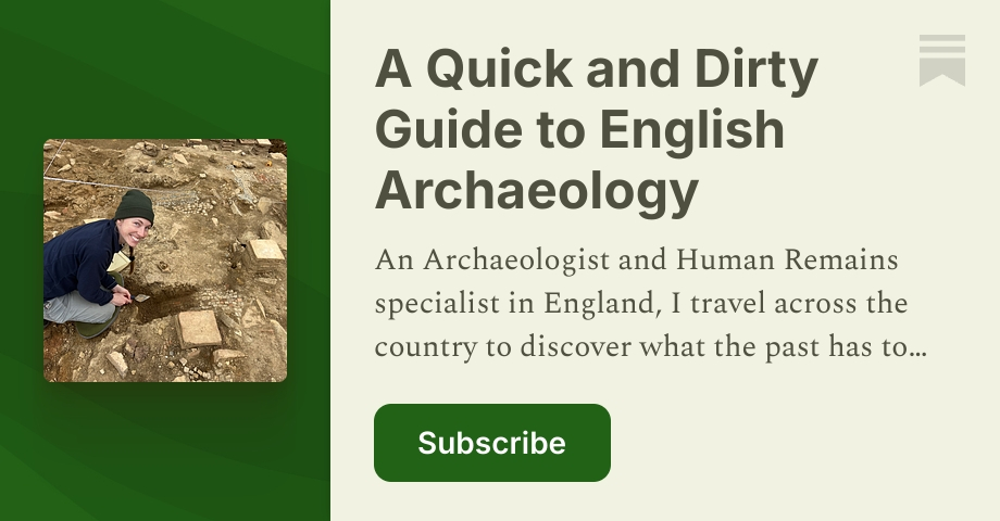A Quick and Dirty Guide to English Archaeology | Giselle Király | Substack