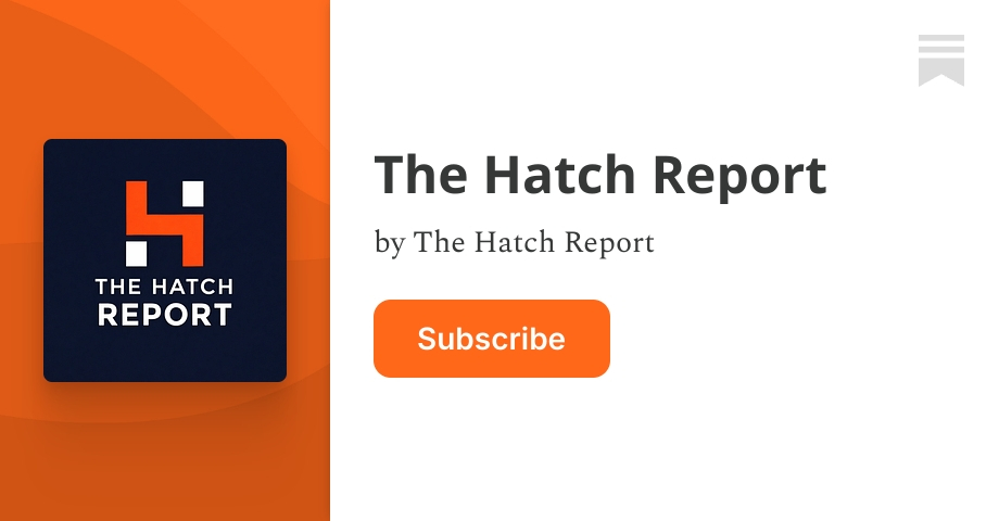 The Hatch Report | Substack