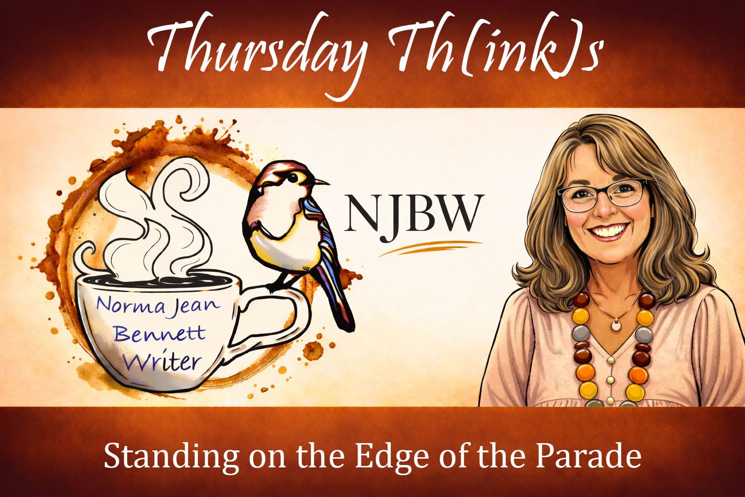 Thursday Th(ink)s - March 26, 2026 - by Norma Jean Bennett