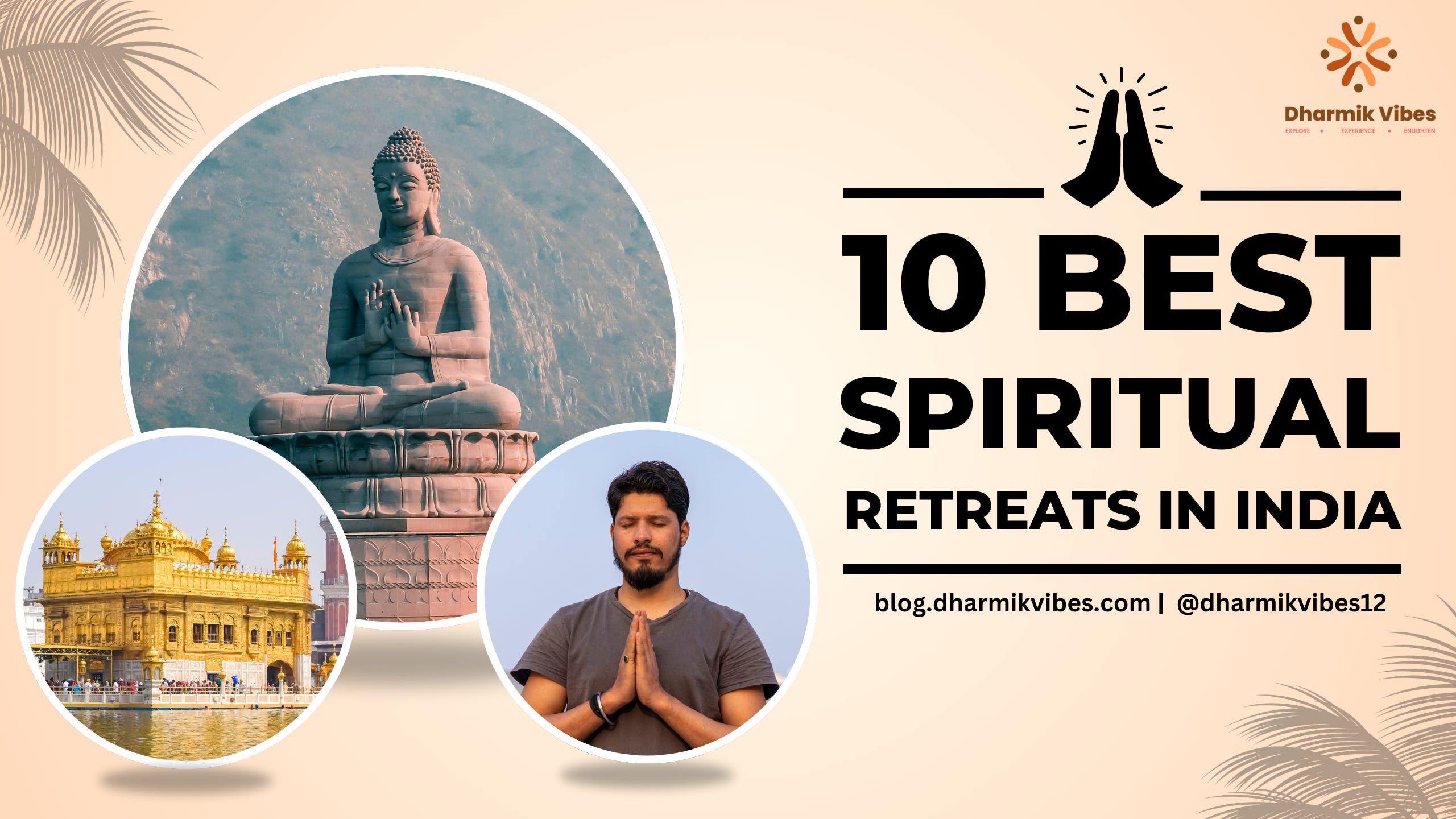 Exploring India's Top 10 Spiritual Retreats in India for Inner Peace