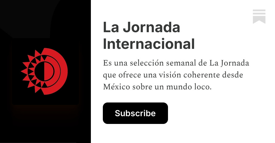 La Jornada Internacional | Substack