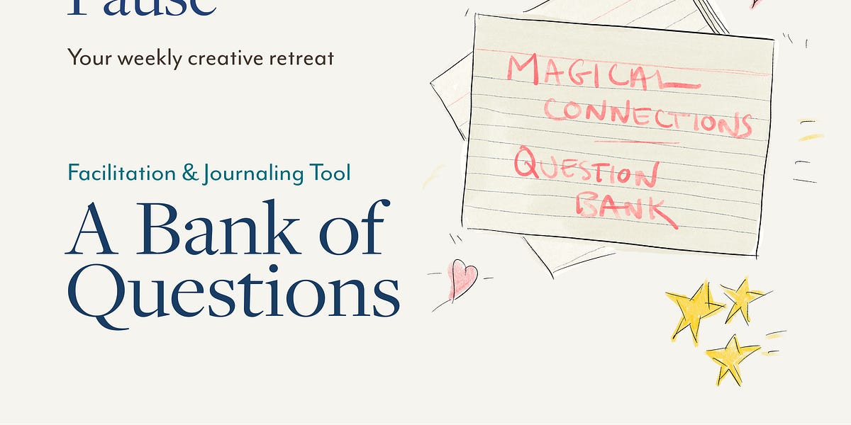 #15 Press Pause: The Bank of 'Magical' Questions.