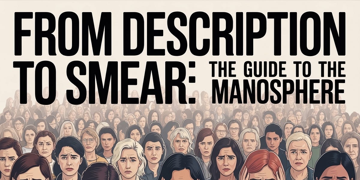 From Description to Smear: The Guide to the Manosphere