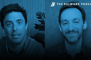 The Bulwark Podcast | The Bulwark | Substack