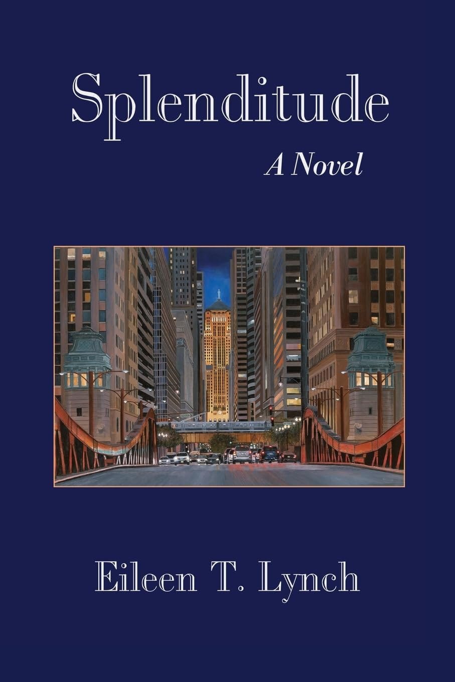 Splenditude -by Eileen T. Lynch