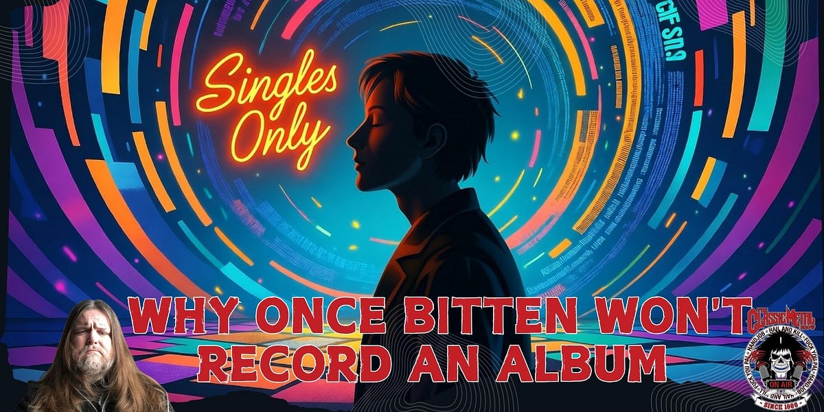 Why Once Bitten WON'T Record an Album - The CMS Network