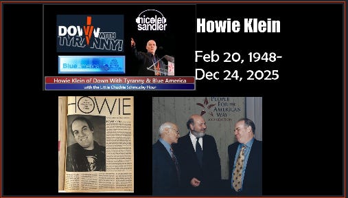 Rest In Power Howie Klein 1948-2025