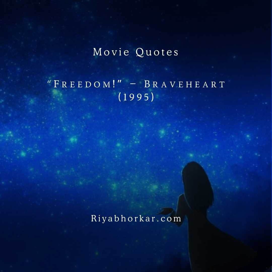 Inspiring Quotes from Braveheart (1995) - Datura