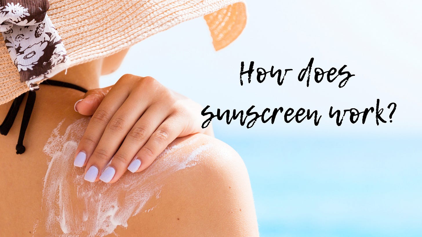 How does sunscreen work? - by Cassandra Quave