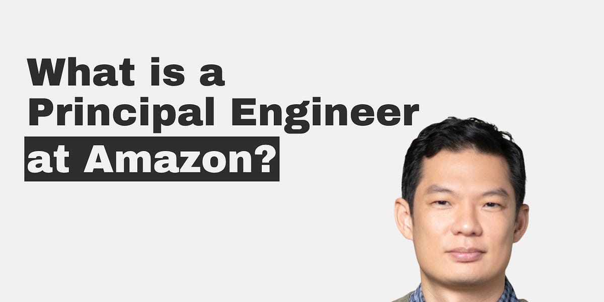 What is a Principal Engineer at Amazon? With Steve Huynh