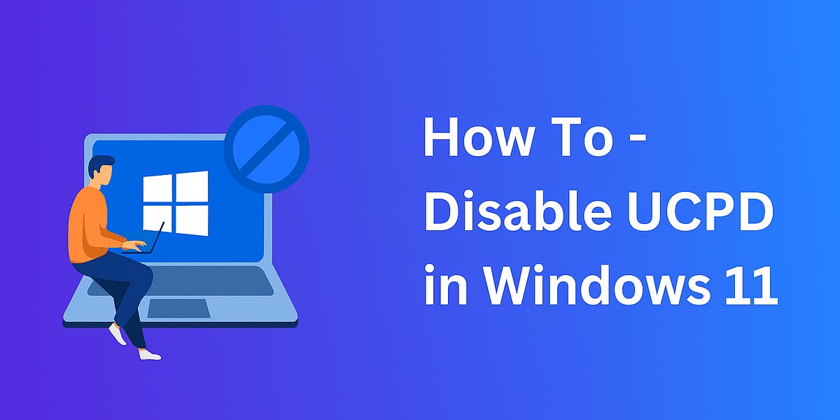 How To - Disable UCPD in Windows 11 - by Jared Heinrichs