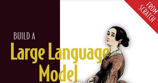 In praise of "Building LLMs from scratch" by Sebastian Raschka