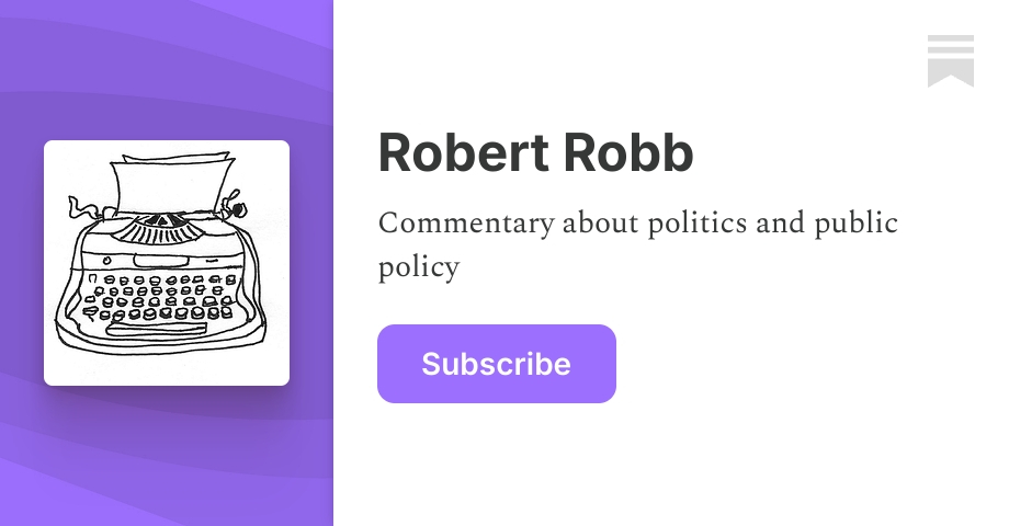 Robert Robb | Substack