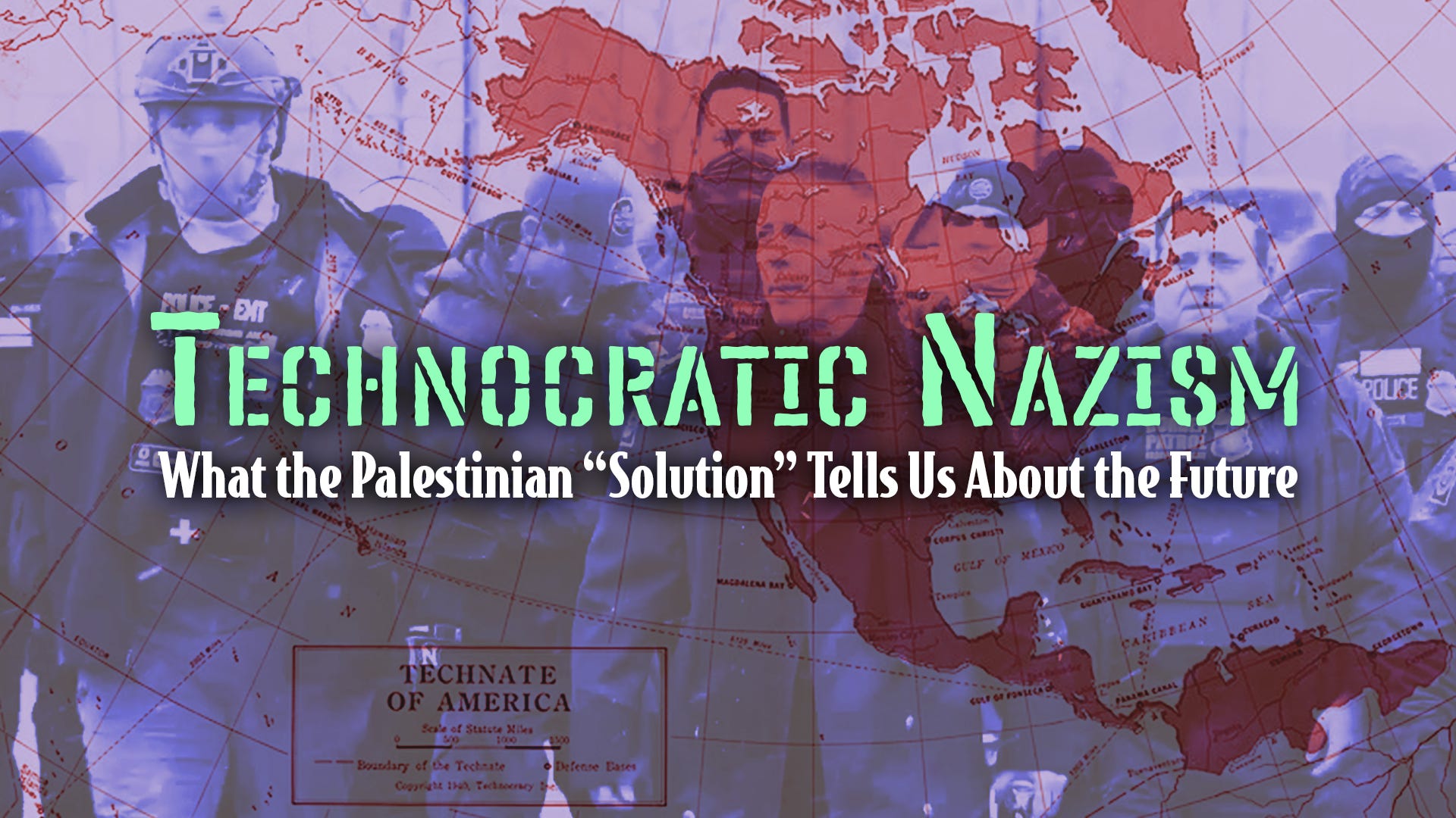 Technocratic Nazism: What the Palestinian “Solution” Tells Us About the ...