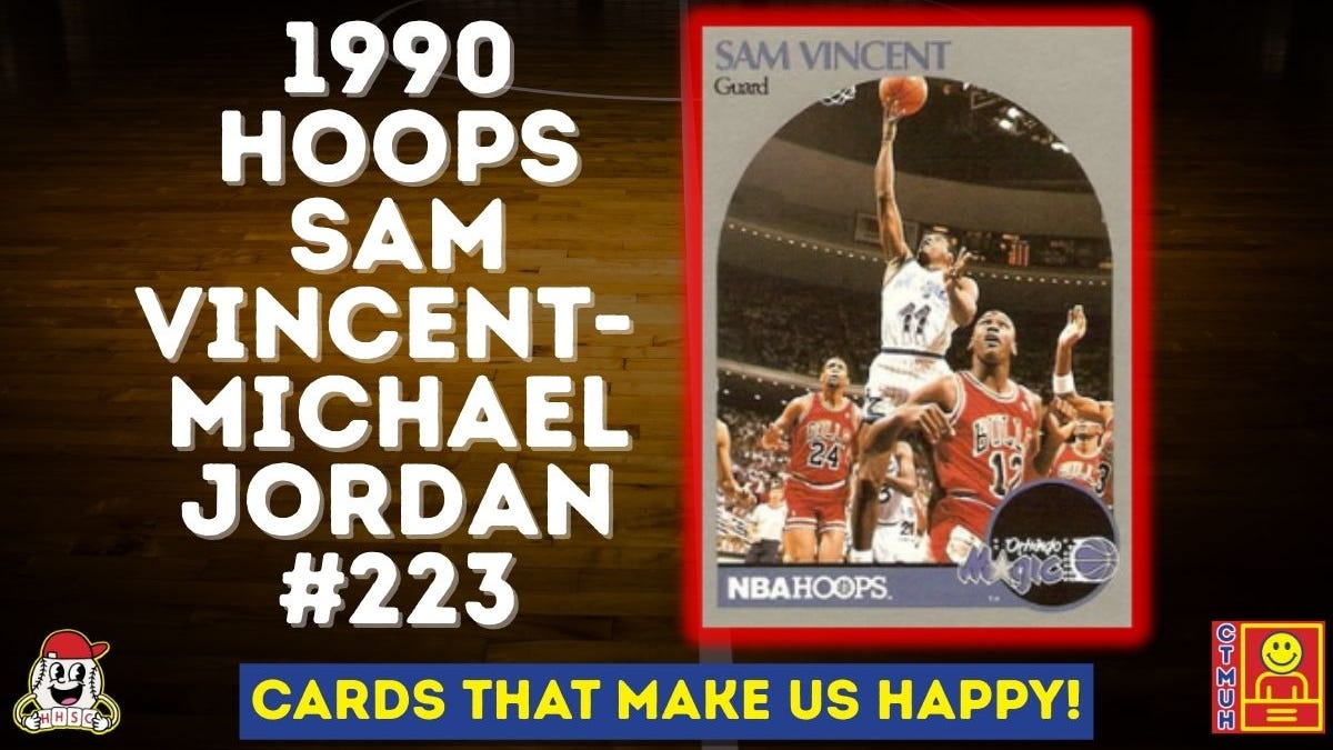 🏀 1990 Hoops Sam Vincent / Michael Jordan #223 🏀 CTMUH No. 12