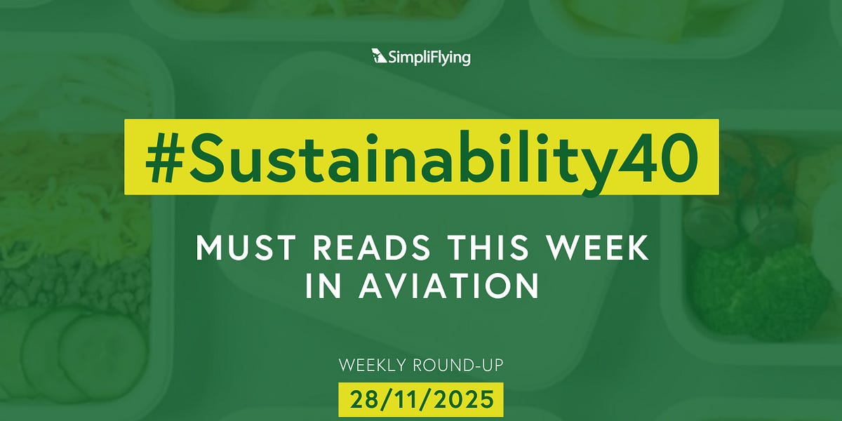 #Sustainability40: UK SAF prices jump over 60% as demand surges & more