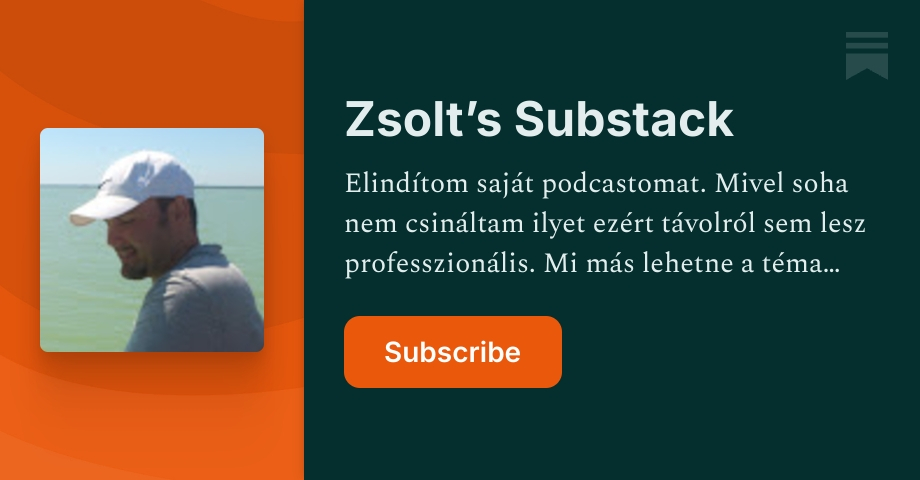 Zsolt’s Substack | Gyurkó Zsolt | Substack