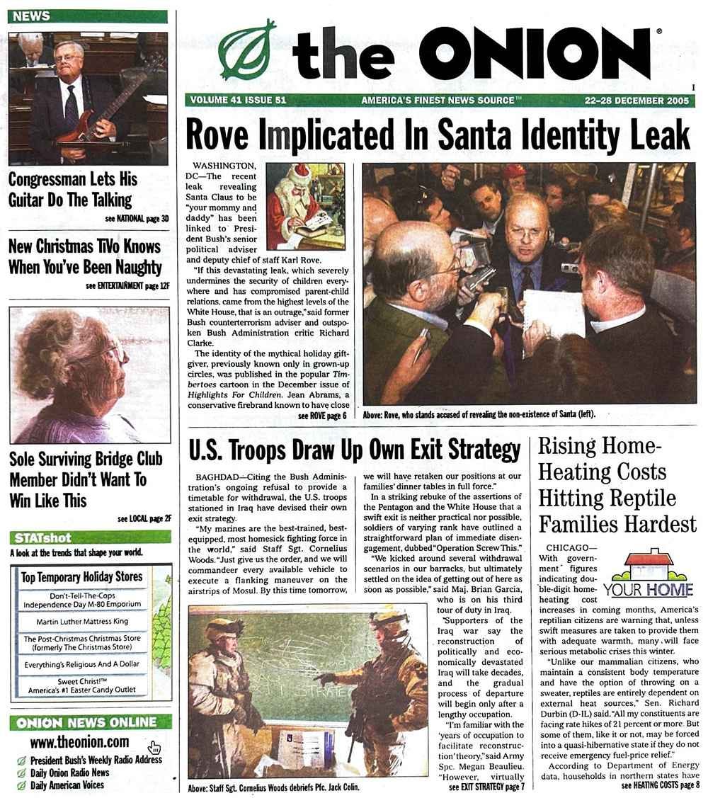 In December 2005, The Onion named Karl Rove as the Santa leaker