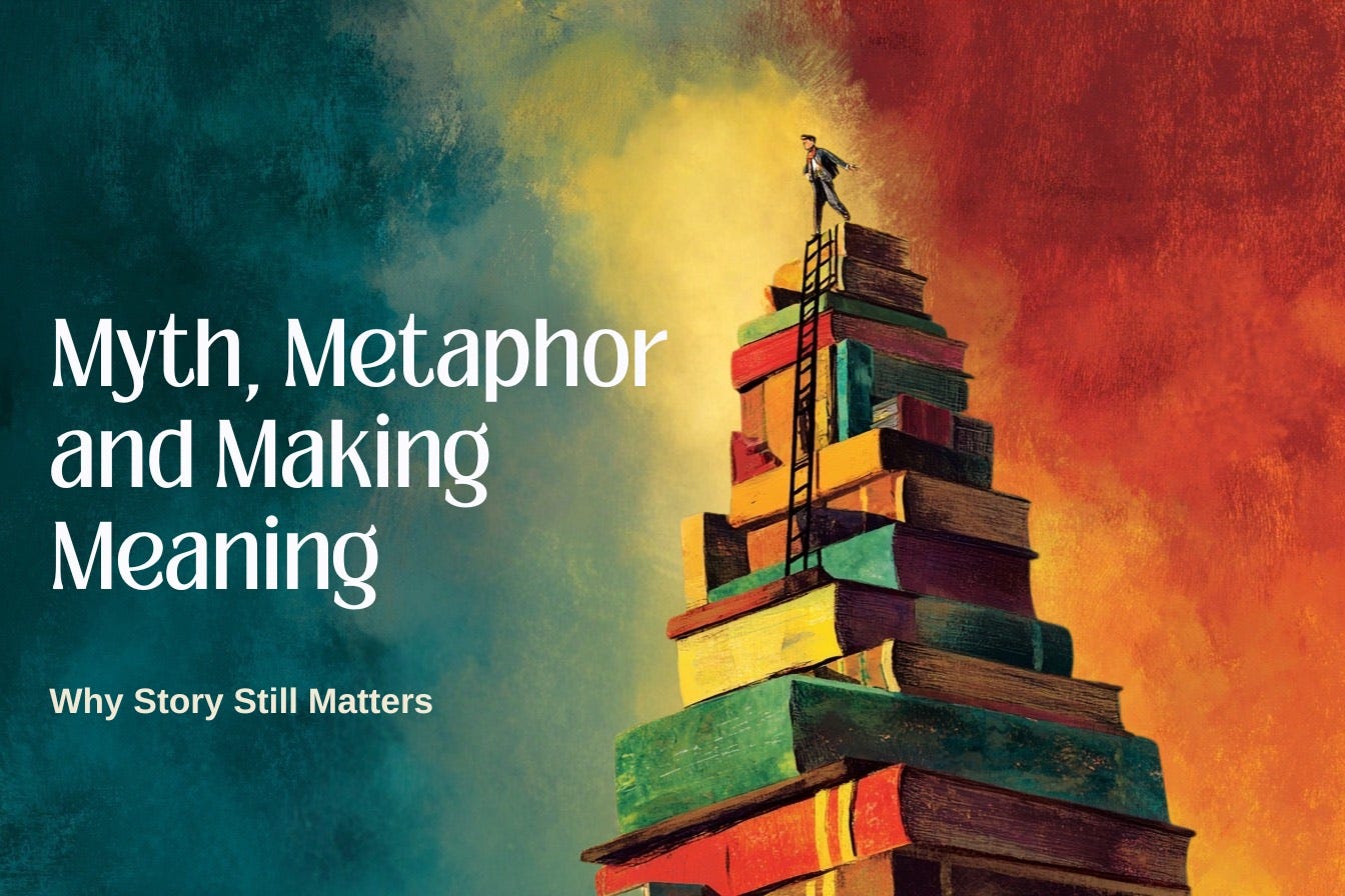 Myth, Metaphor, and Making Meaning - by Wade Fransson