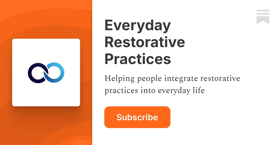 Everyday Restorative Practices | Barb Hiltz | Substack
