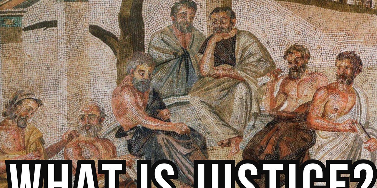 Plato's Republic Book 1: What is Justice? - by Mahon McCann