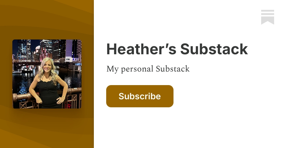Heather’s Substack | Heather LaVigne | Substack