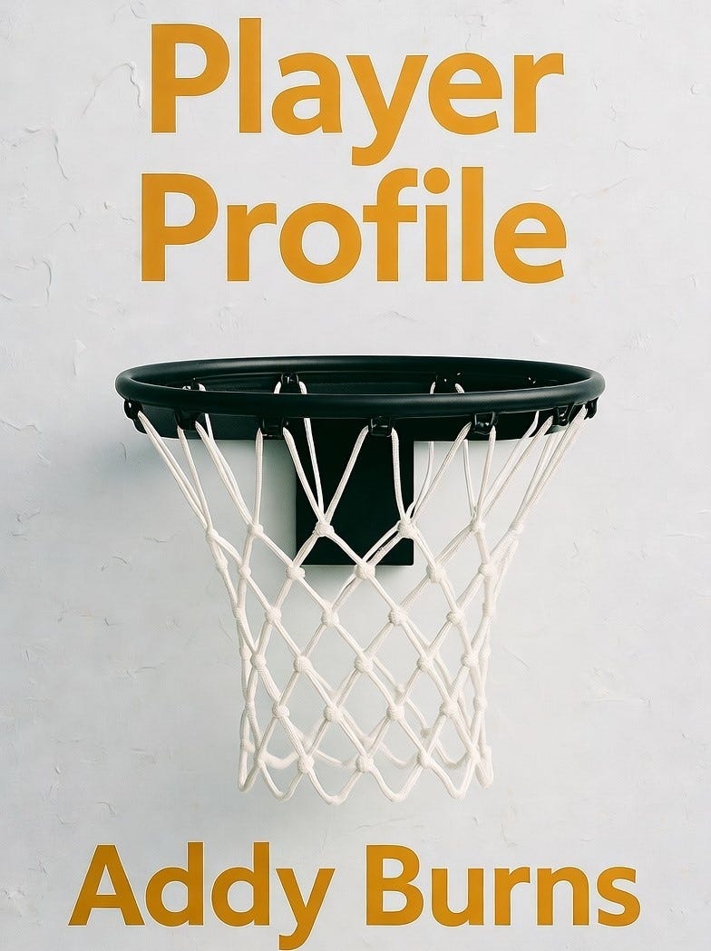 Player Profile - Addy Burns - by Scott Hankamp