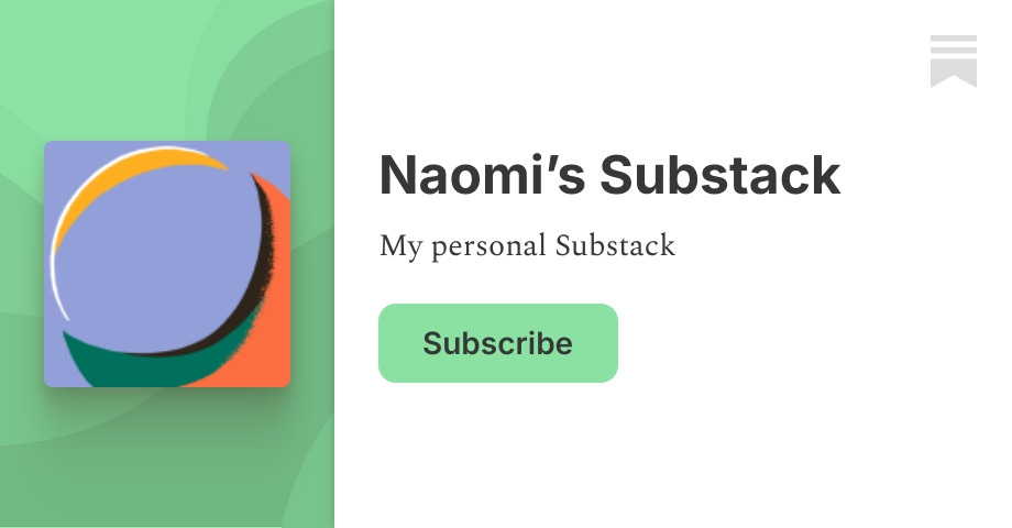 Naomi’s Substack | Substack