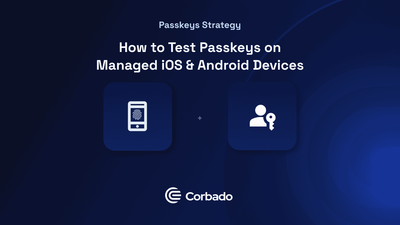 Managed Device Passkey Testing & mDoc Support on iOS 26 - This Week at ...