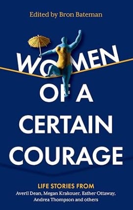'Women of a Certain Courage: Life Stories from Women of All Backgrounds ...