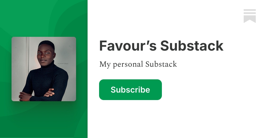 Favour’s Substack | Favour Stanley | Substack