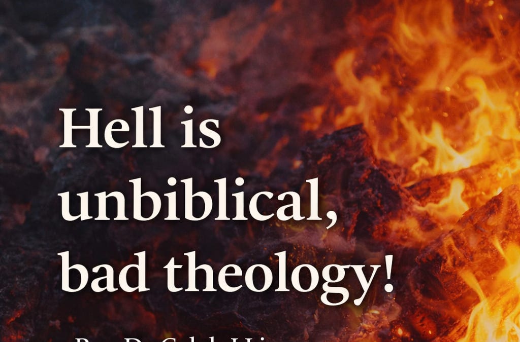 Giving Up Bad Theology: Hell