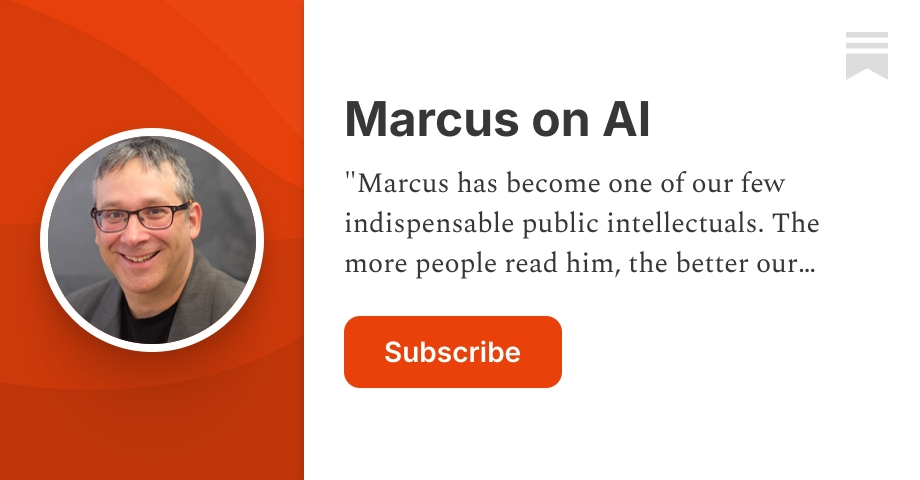 Marcus on AI | Substack
