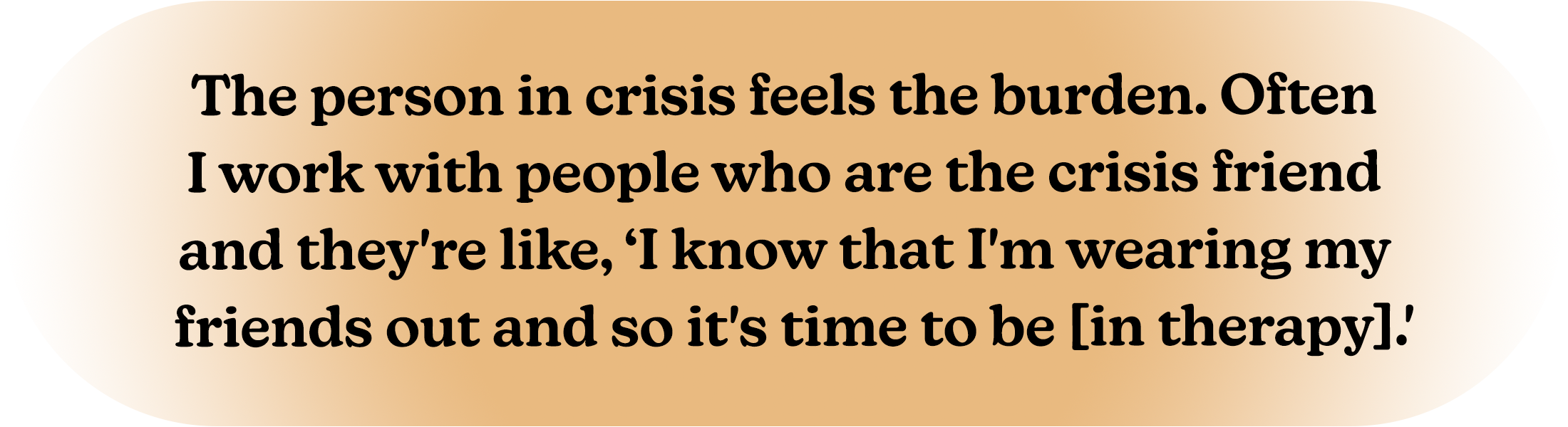 i can’t always be there for my “crisis friend”