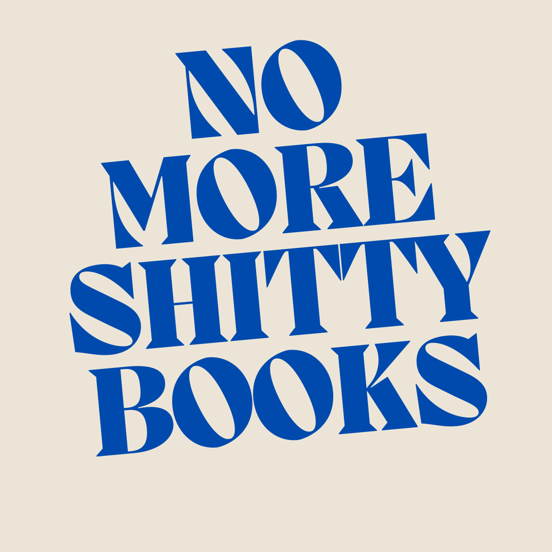 No More Shitty Books | Substack