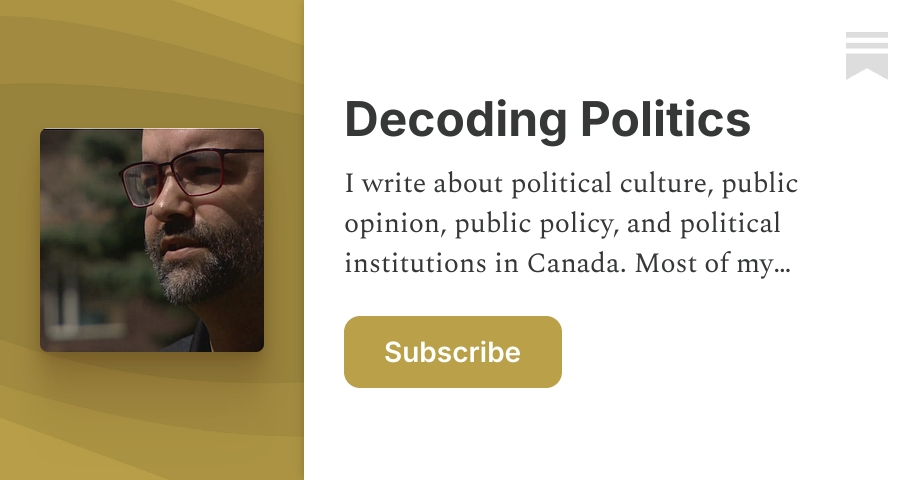 Decoding Politics | Jared Wesley | Substack