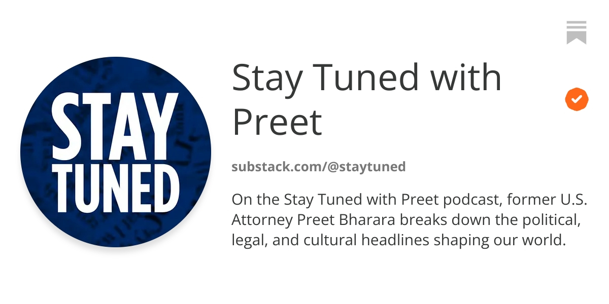 Stay Tuned with Preet | Substack